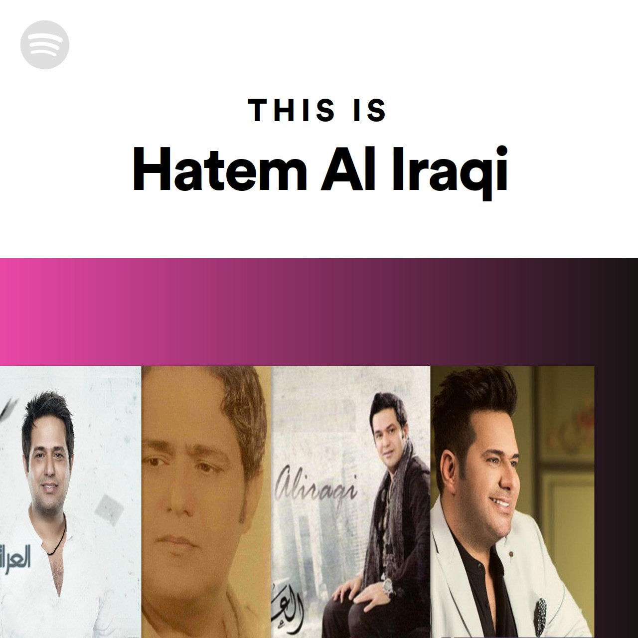 This Is Hatem Al Iraqi | Spotify Playlist