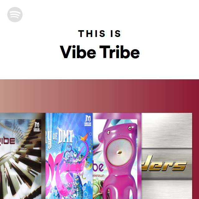 This Is Vibe Tribe - playlist by Spotify | Spotify