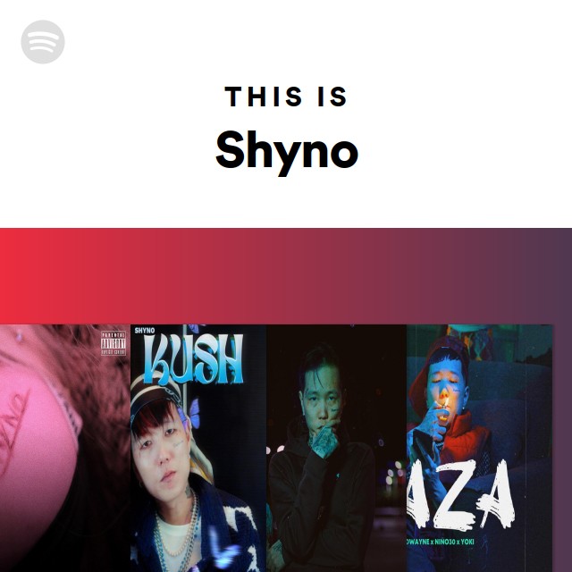 This Is Shyno - playlist by Spotify | Spotify