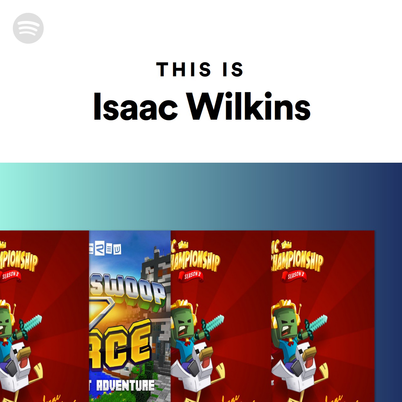 This Is Isaac Wilkins | Spotify Playlist
