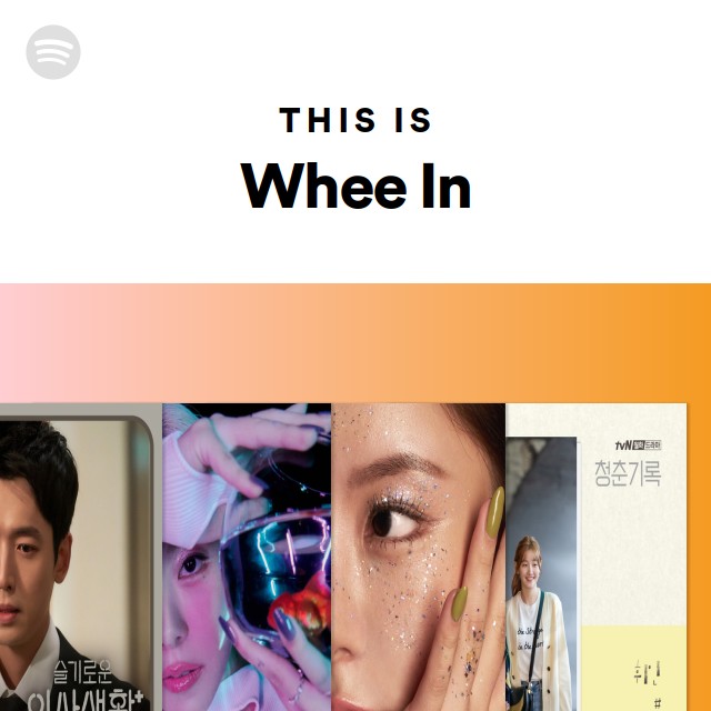 This Is Whee In - playlist by Spotify | Spotify