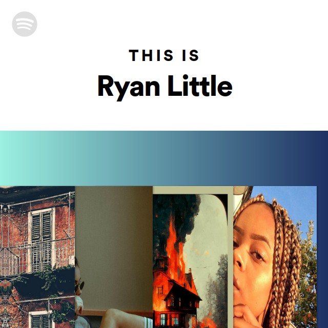 Ryan Little | Spotify