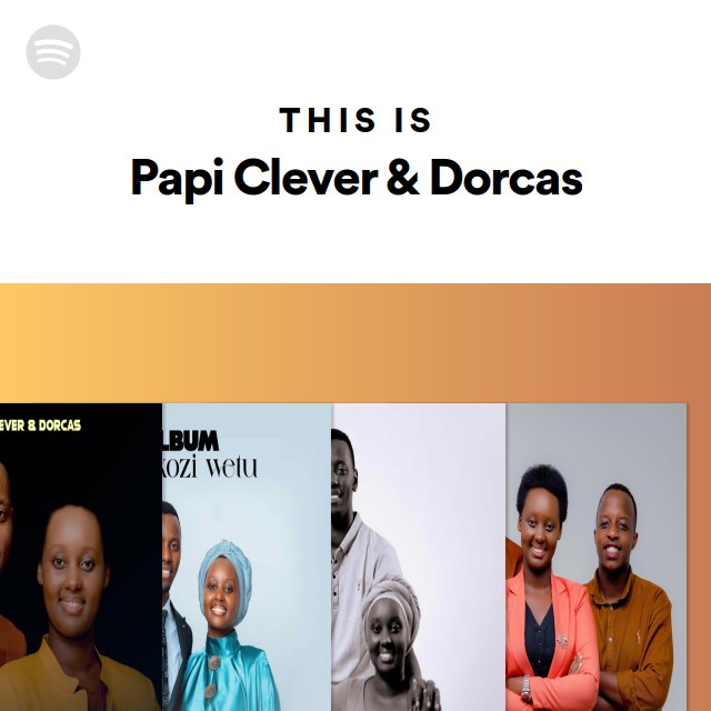 This Is Papi Clever & Dorcas - playlist by Spotify | Spotify
