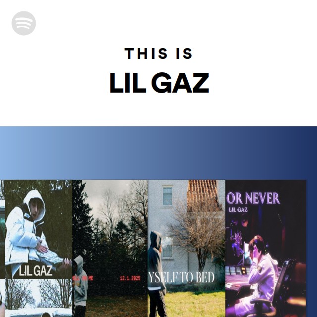 This Is LIL GAZ - playlist by Spotify | Spotify
