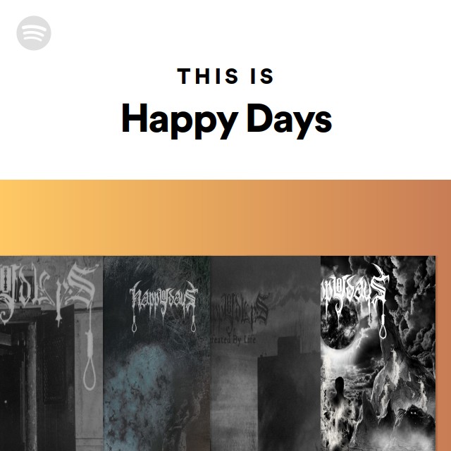 This Is Happy Days - playlist by Spotify | Spotify