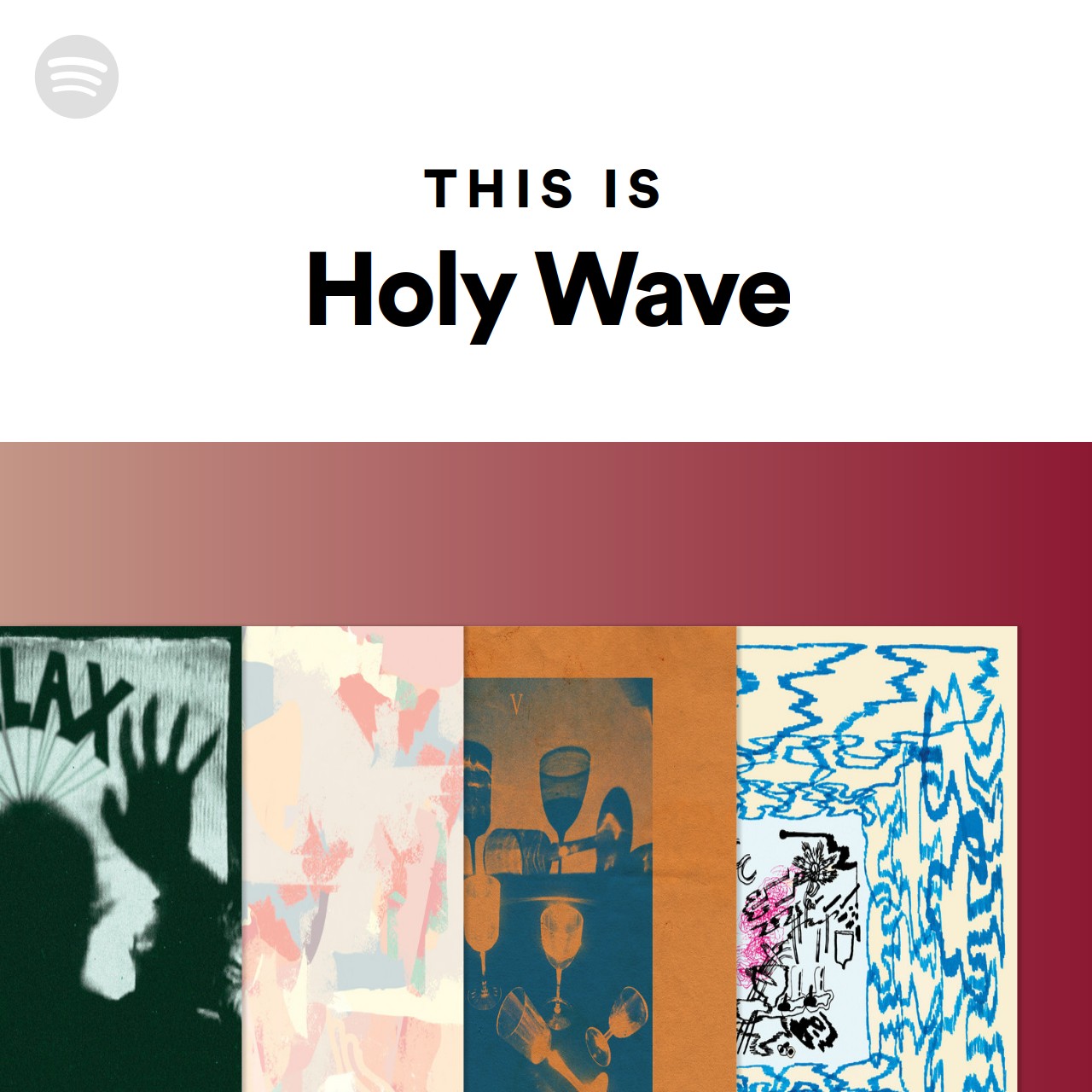 This Is Holy Wave | Spotify Playlist