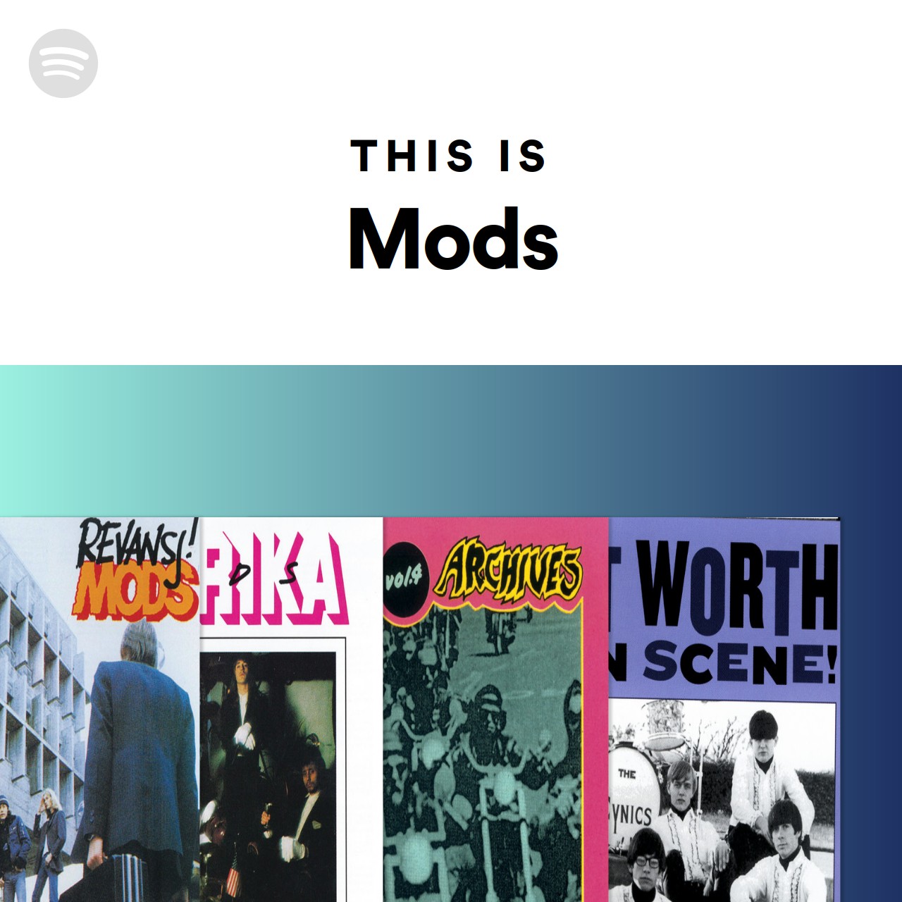 This Is Mods | Spotify Playlist
