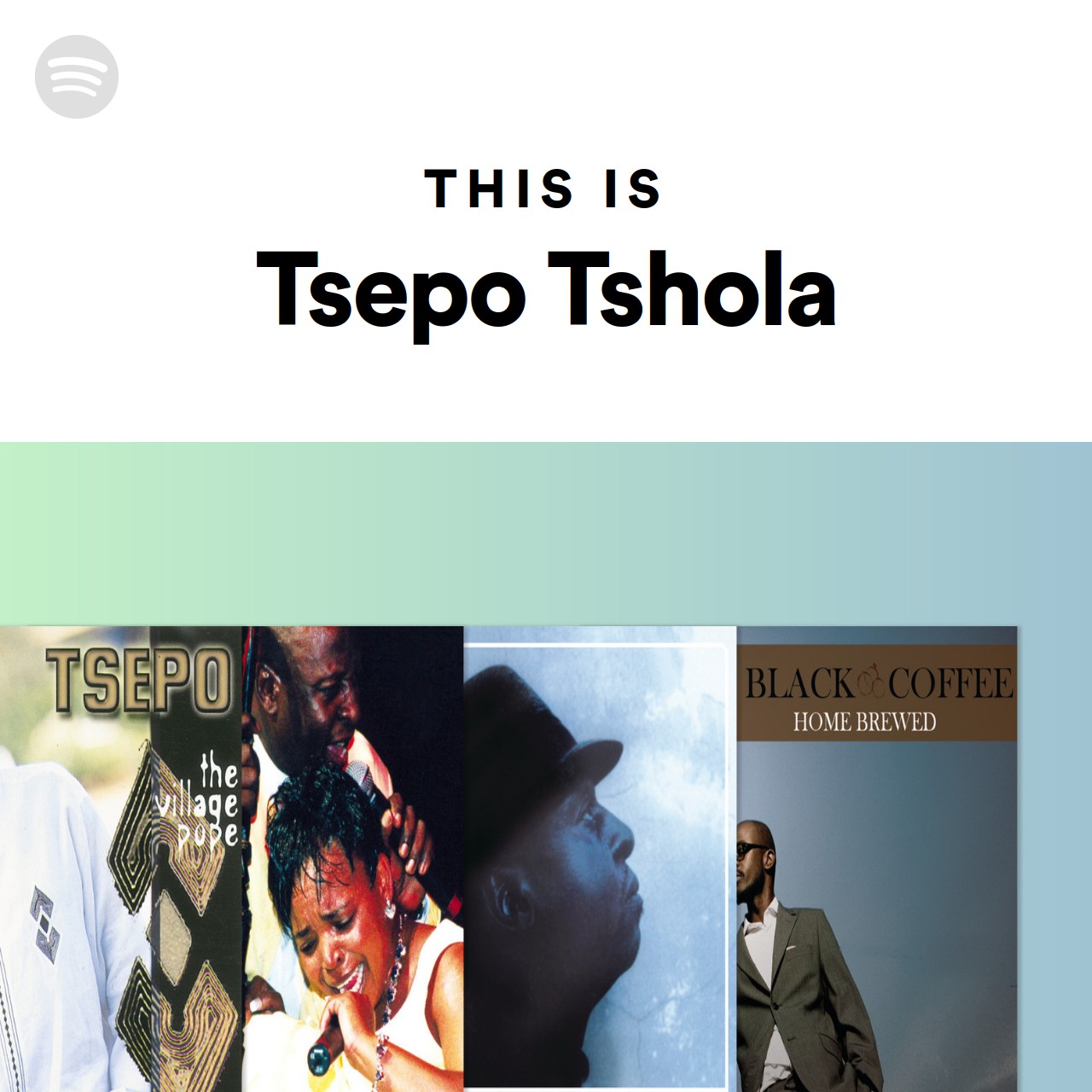 This Is Tsepo Tshola | Spotify Playlist