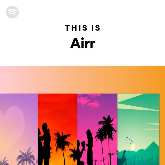 This Is Airr - playlist by Spotify | Spotify