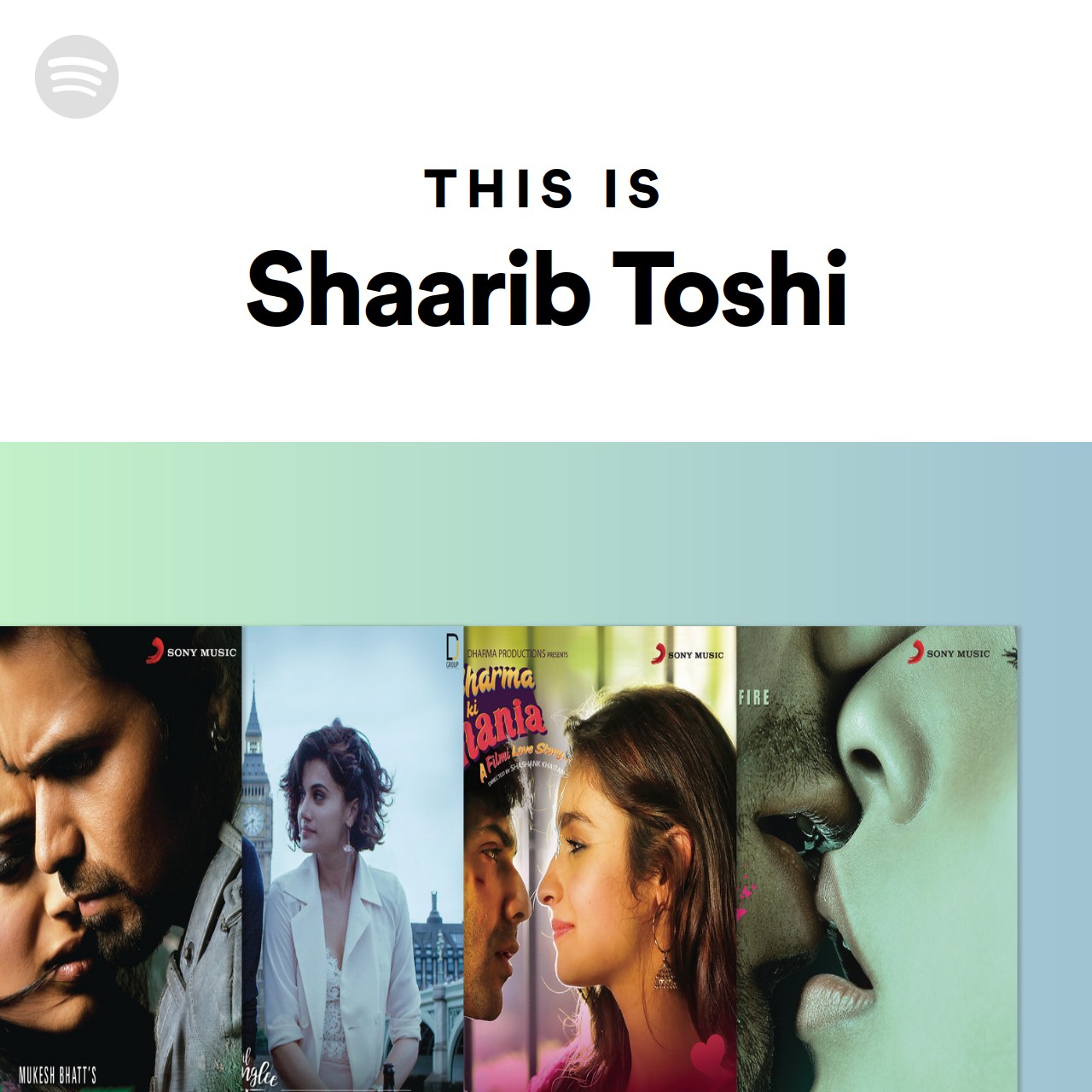 This Is Shaarib Toshi | Spotify Playlist