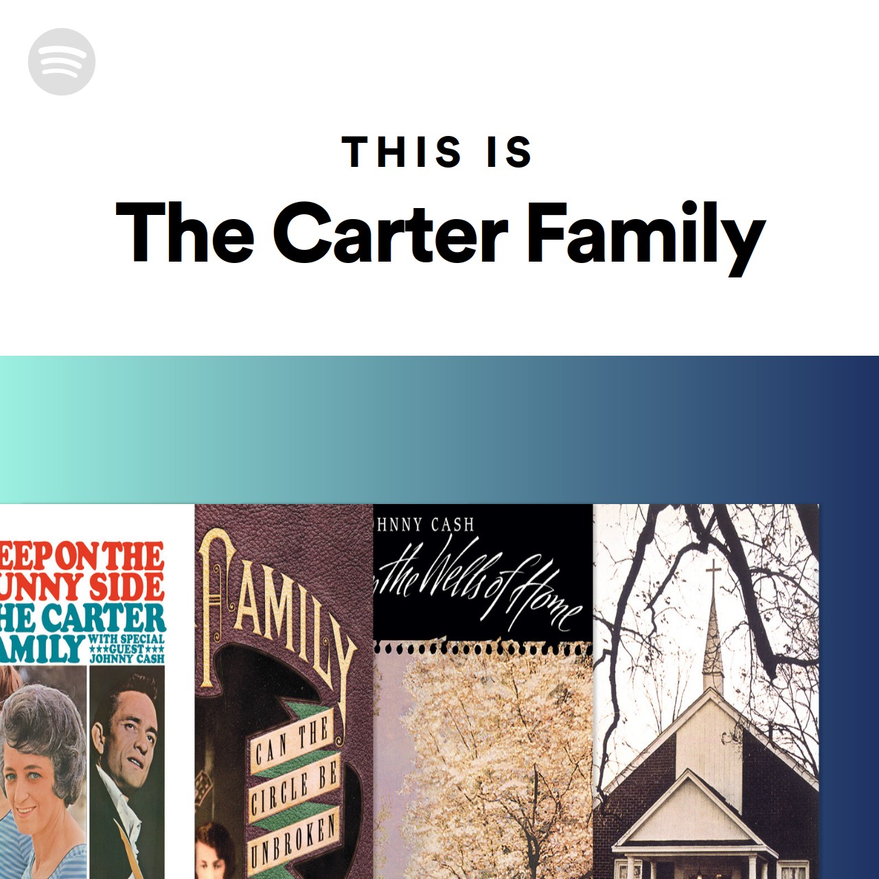 This Is The Carter Family | Spotify Playlist