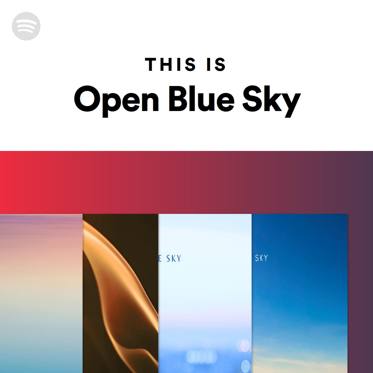 This Is Open Blue Sky | Spotify Playlist