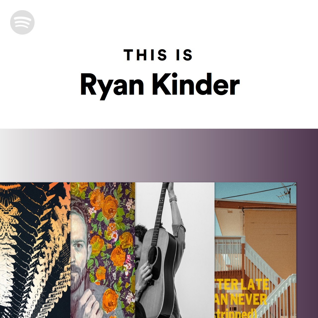 This Is Ryan Kinder | Spotify Playlist