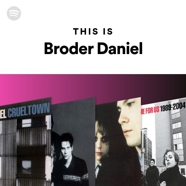 This Is Broder Daniel - playlist by Spotify | Spotify
