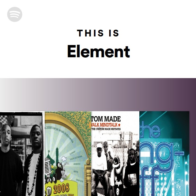 This Is Element - playlist by Spotify | Spotify