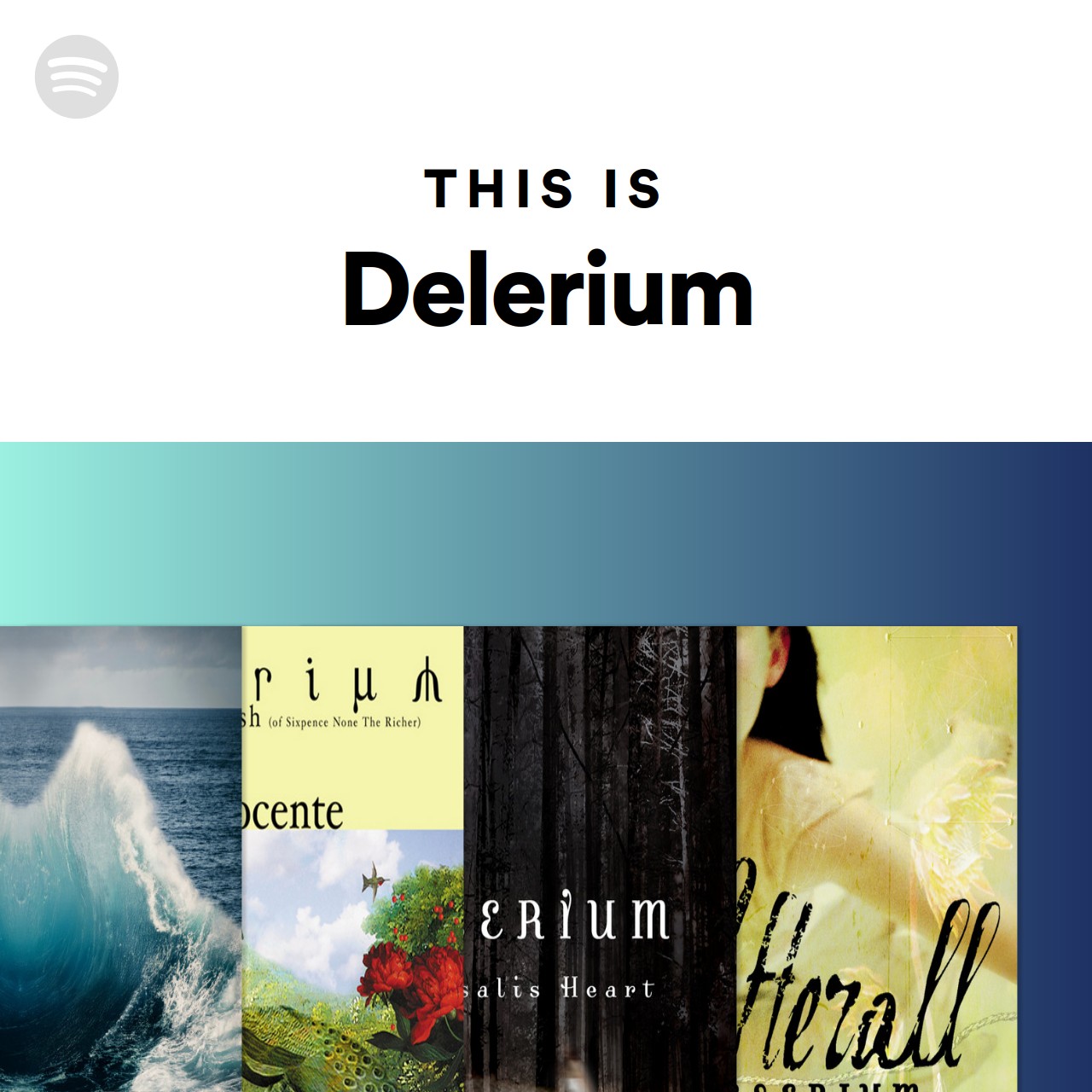 This Is Delerium | Spotify Playlist