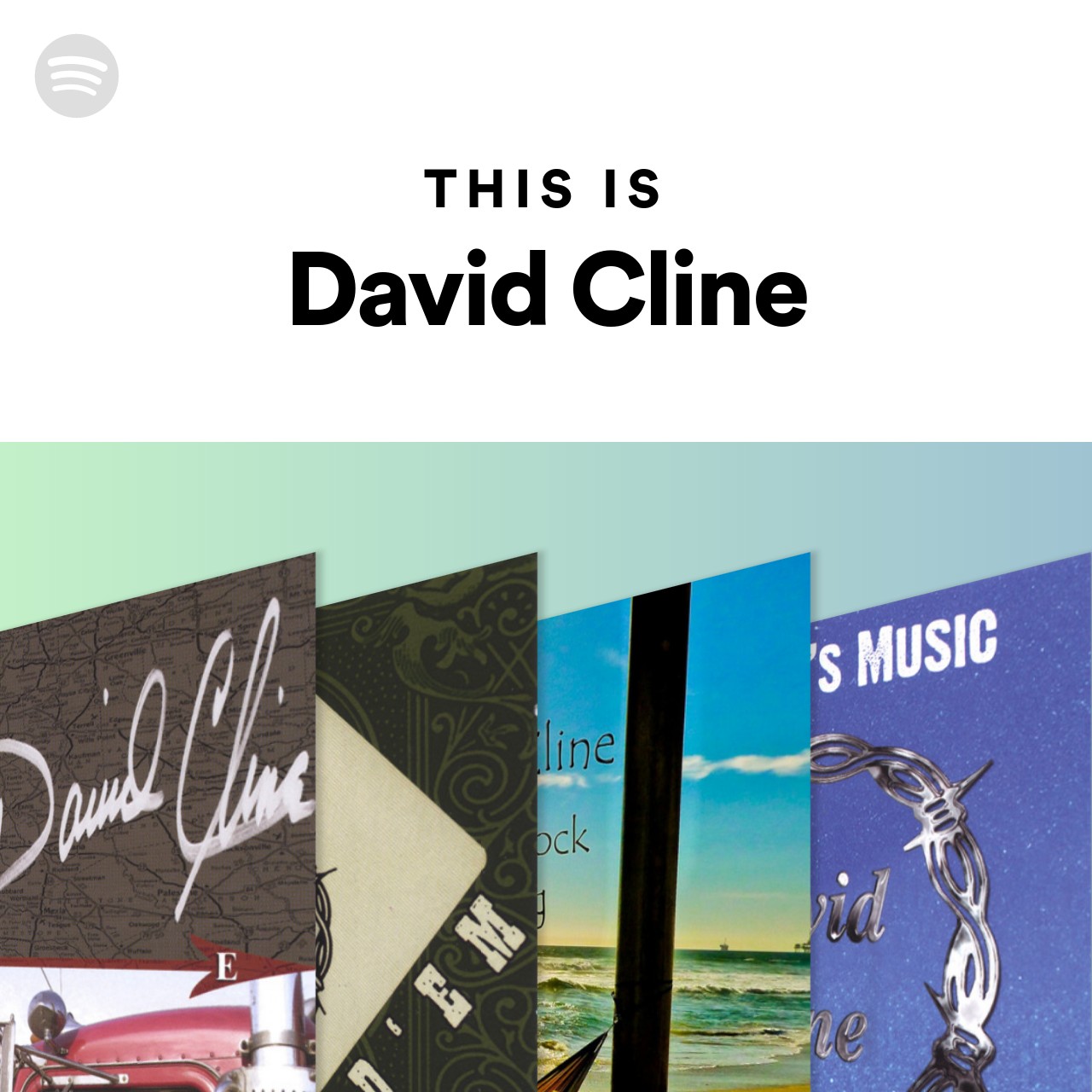 This Is David Cline | Spotify Playlist