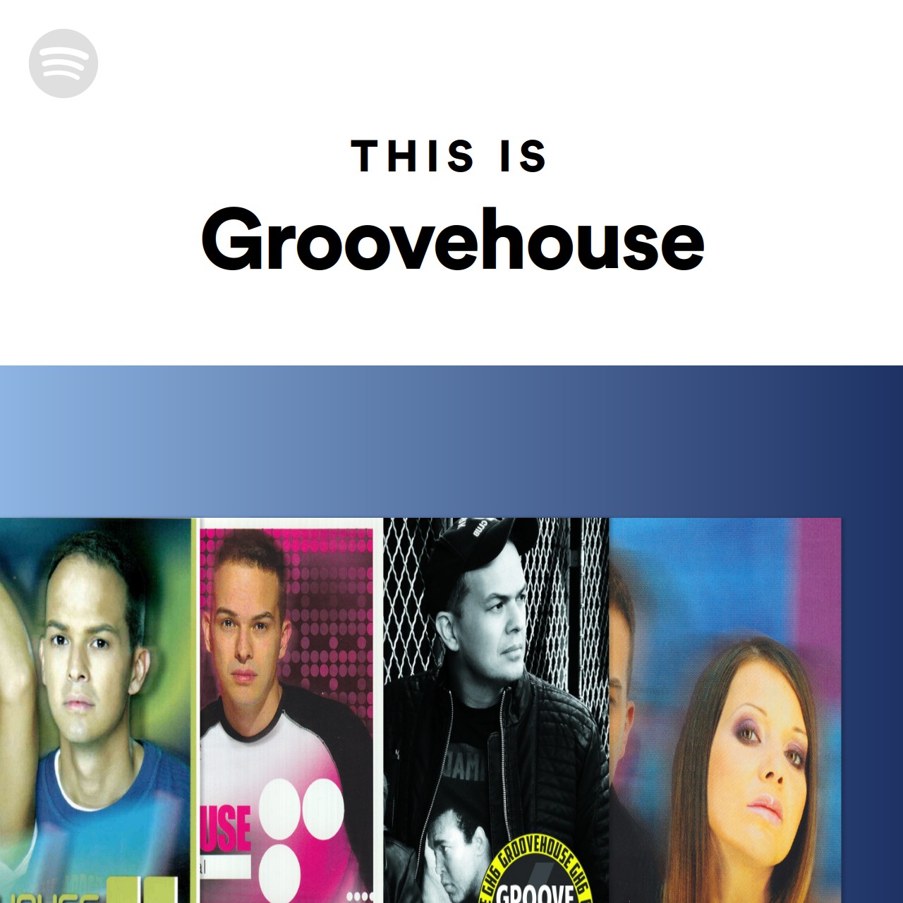 This Is Groovehouse | Spotify Playlist