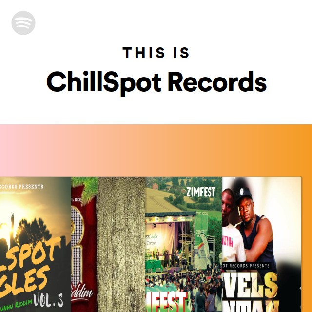 This Is ChillSpot Records | Spotify Playlist