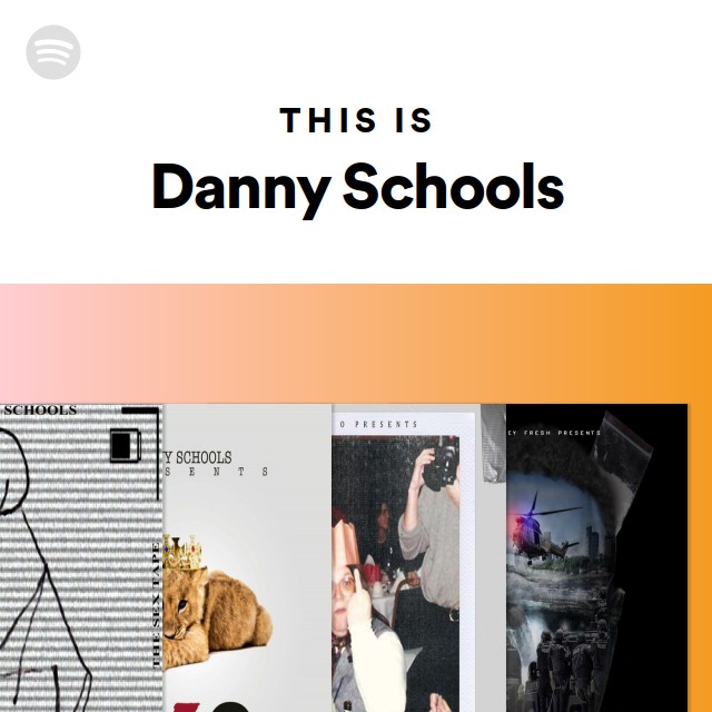 This Is Danny Schools - playlist by Spotify | Spotify