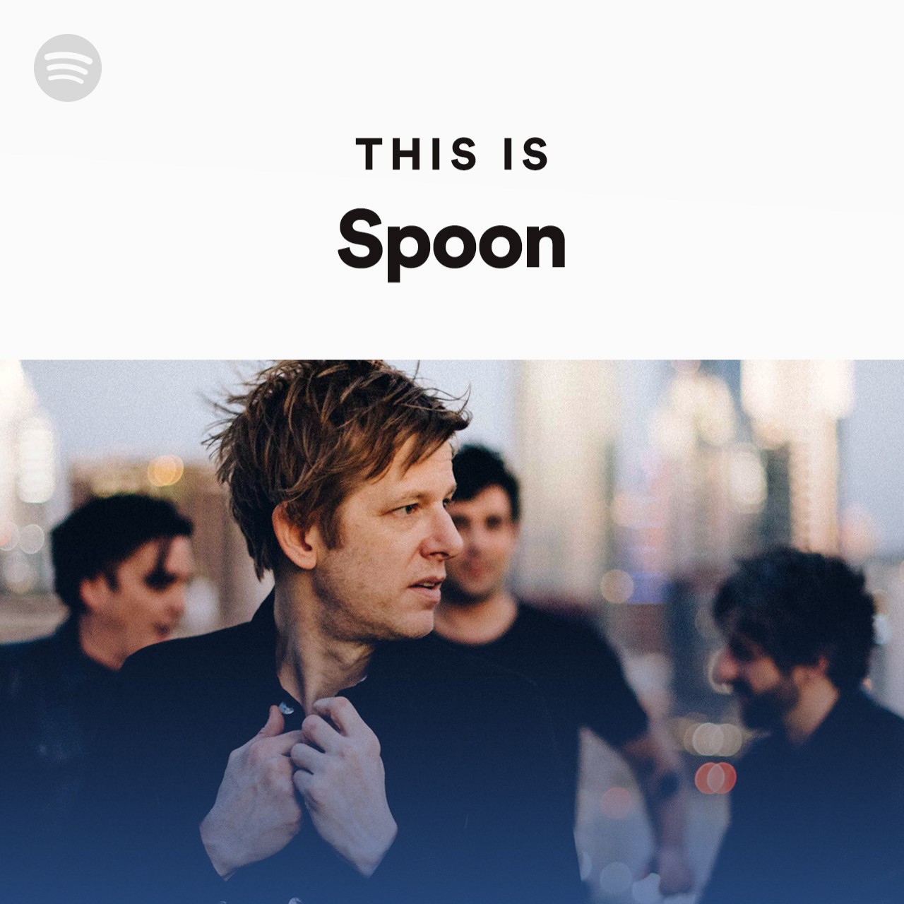 This Is Spoon | Spotify Playlist