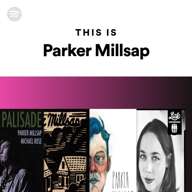 This Is Parker Millsap - playlist by Spotify | Spotify
