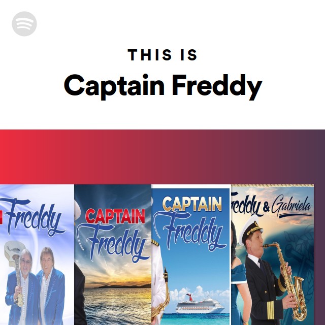 This Is Captain Freddy - playlist by Spotify | Spotify