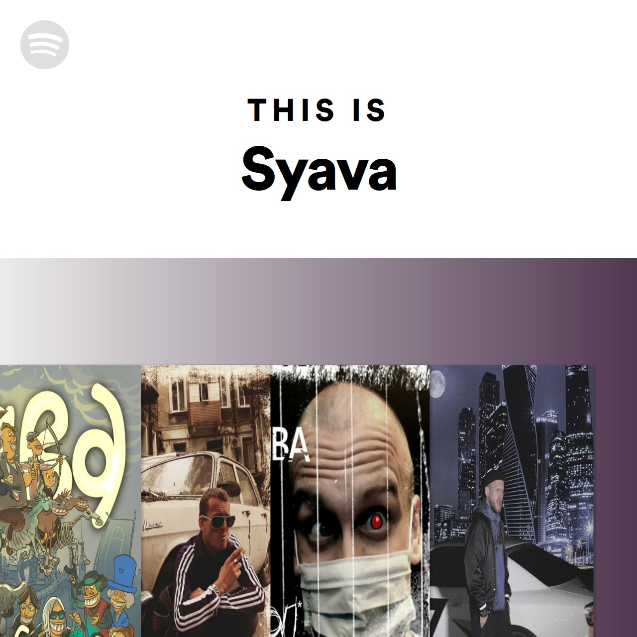 This Is Syava | Spotify Playlist