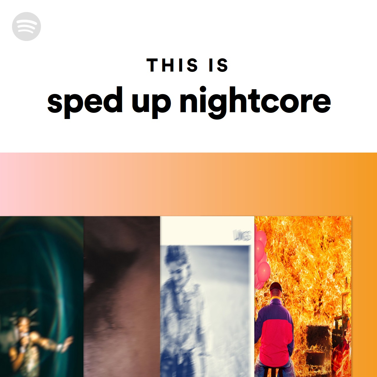 This Is sped up nightcore | Spotify Playlist