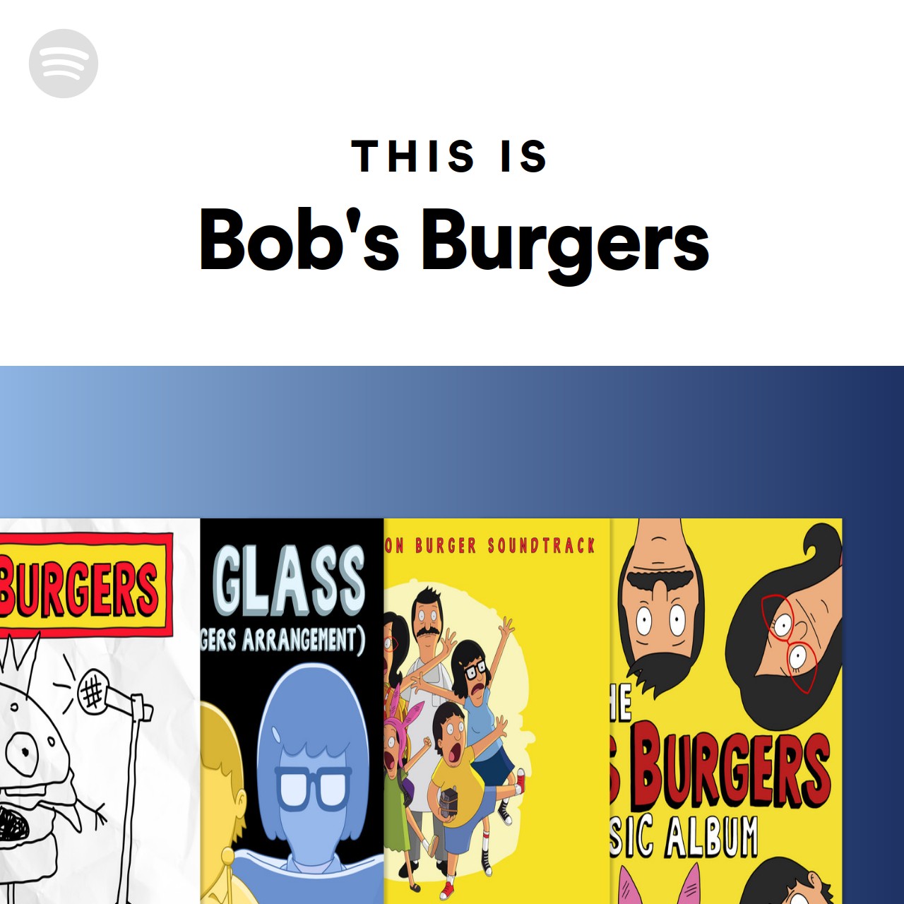 This Is Bob's Burgers | Spotify Playlist