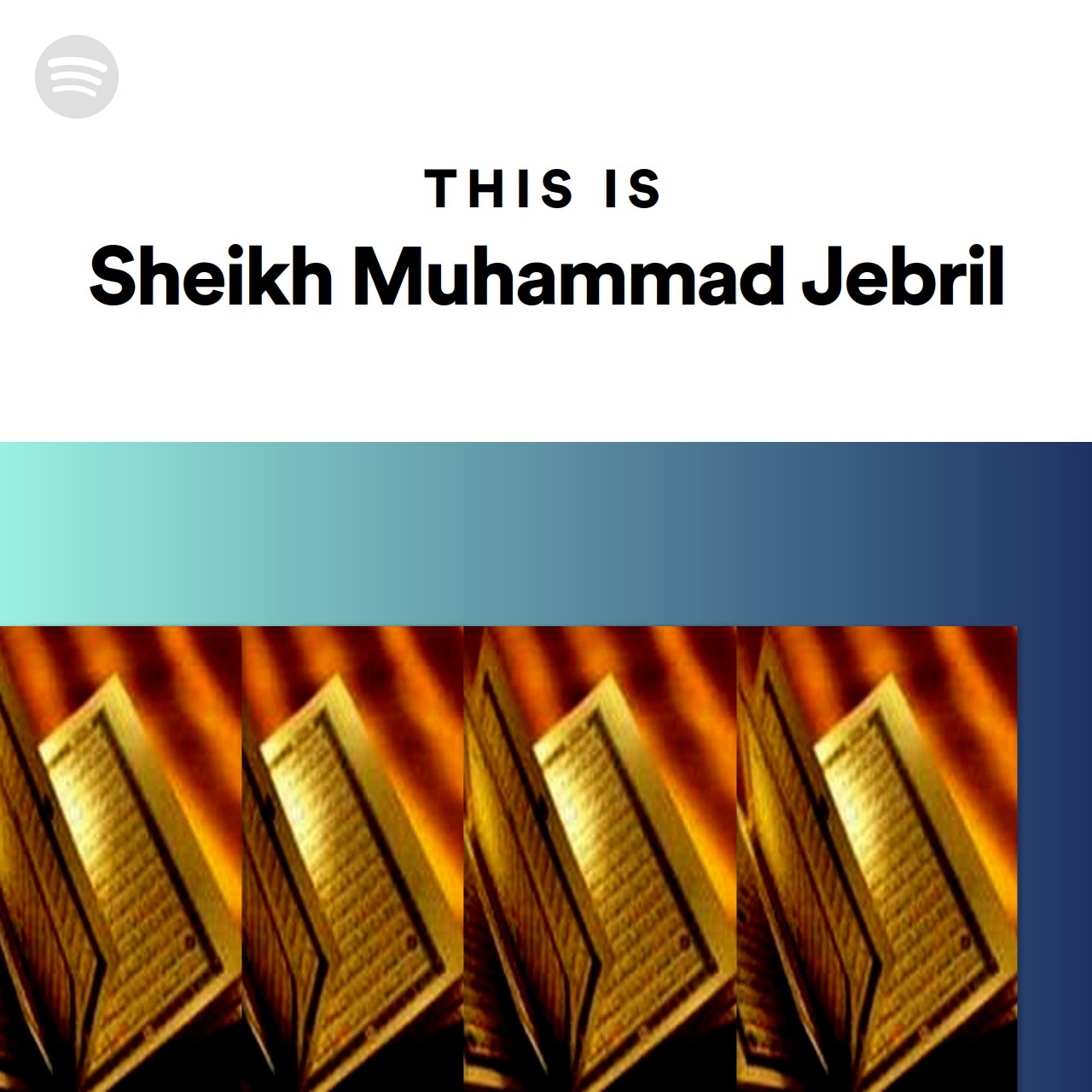 This Is Sheikh Muhammad Jebril | Spotify Playlist