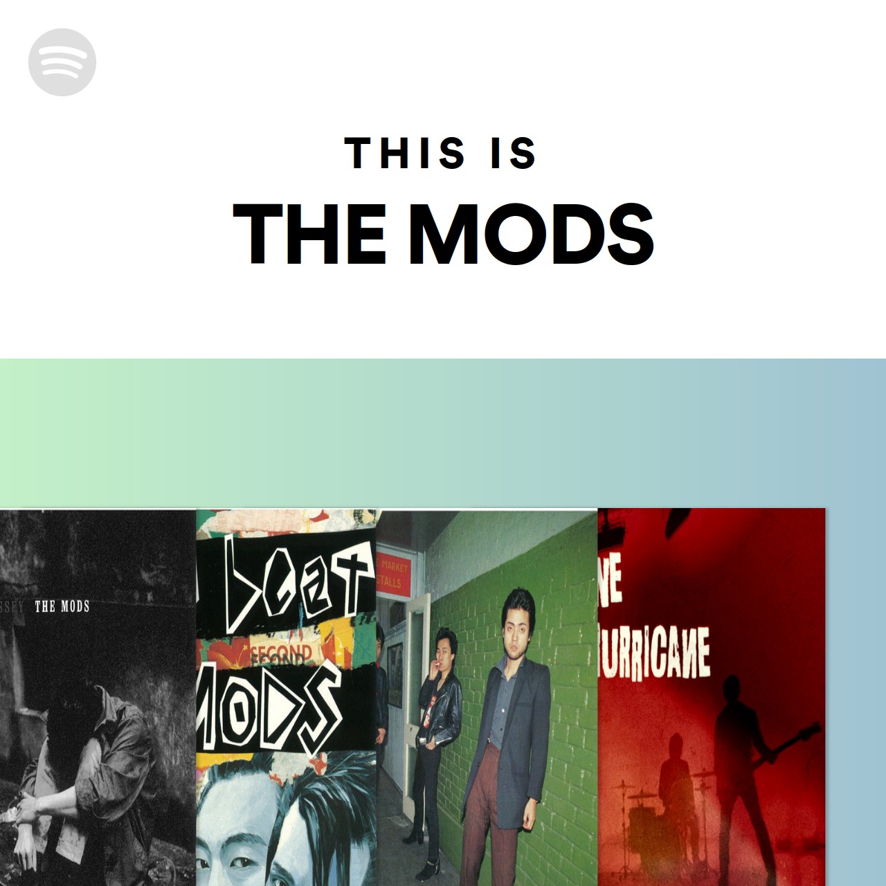 This Is THE MODS | Spotify Playlist