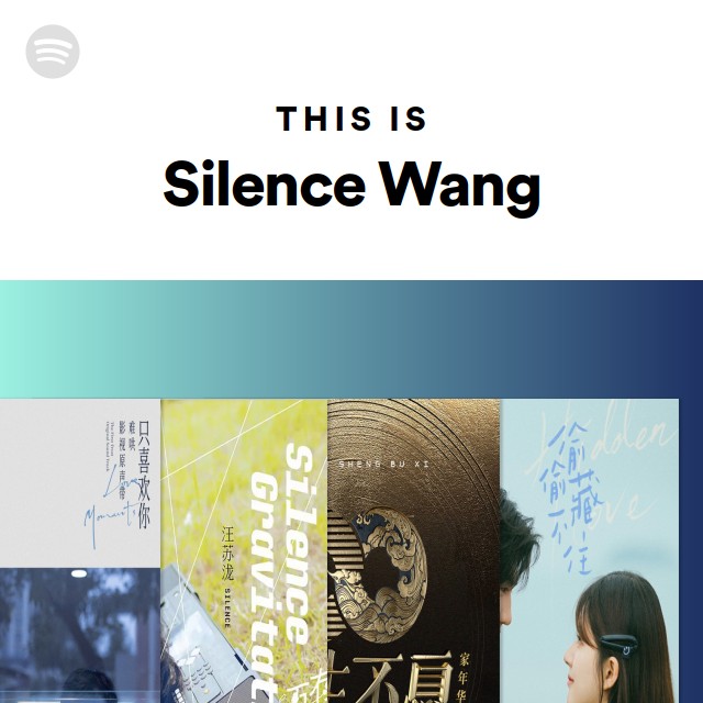 Silence Wang | Spotify
