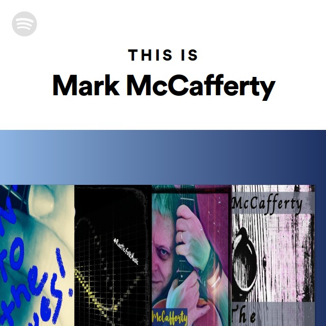 Mark McCafferty | Spotify