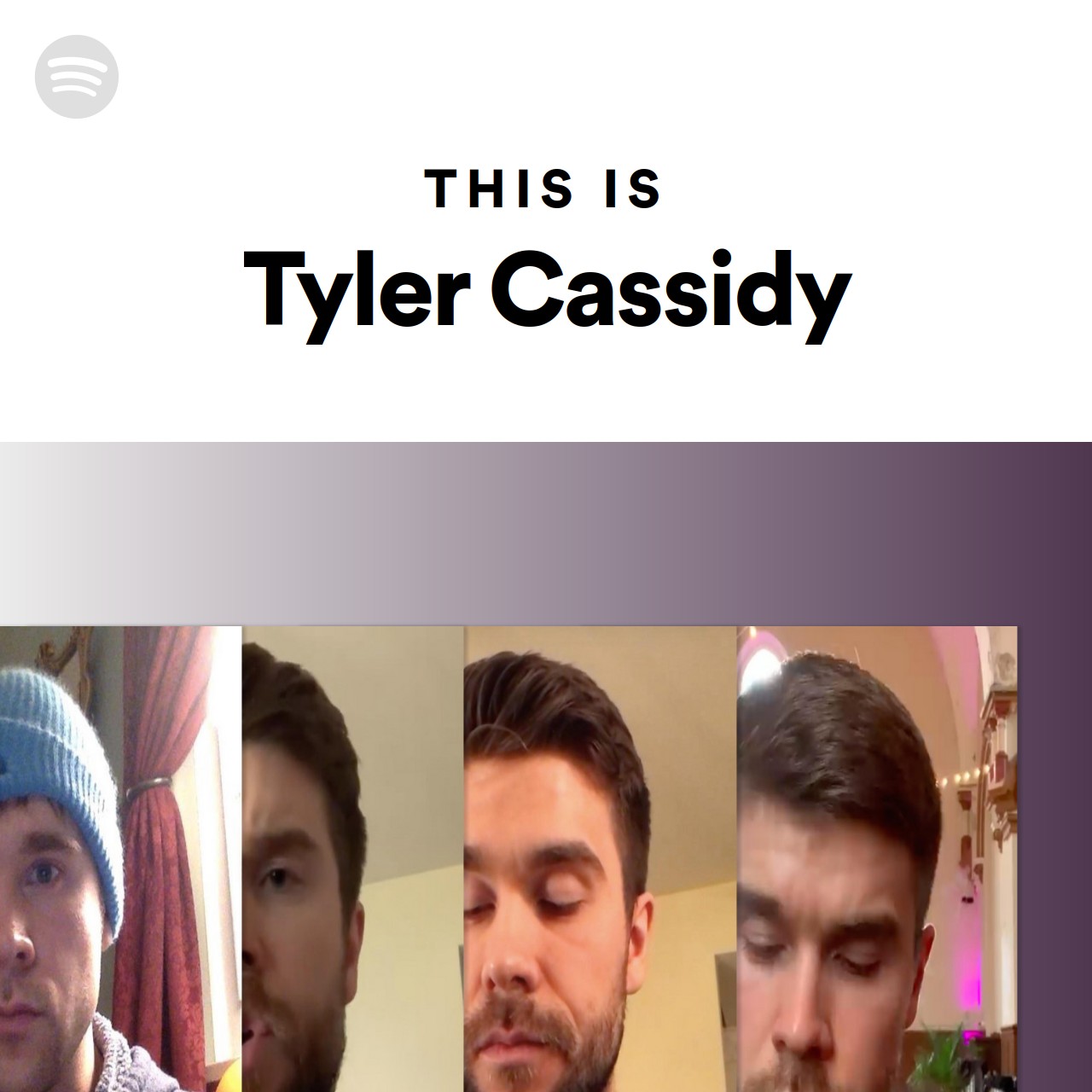 This Is Tyler Cassidy | Spotify Playlist