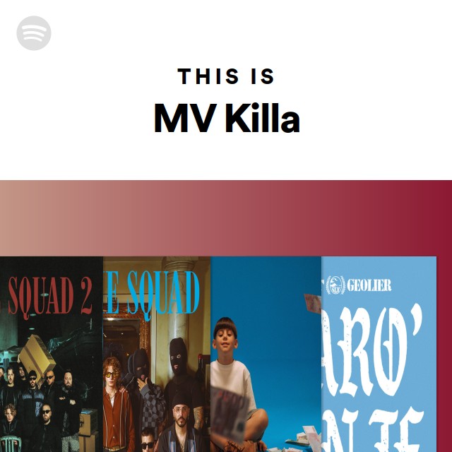 This Is MV Killa - playlist by Spotify | Spotify