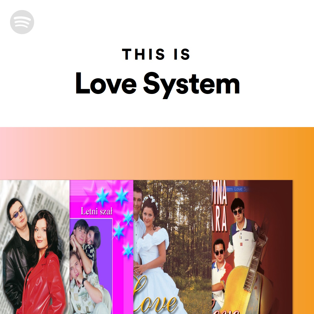 This Is Love System | Spotify Playlist
