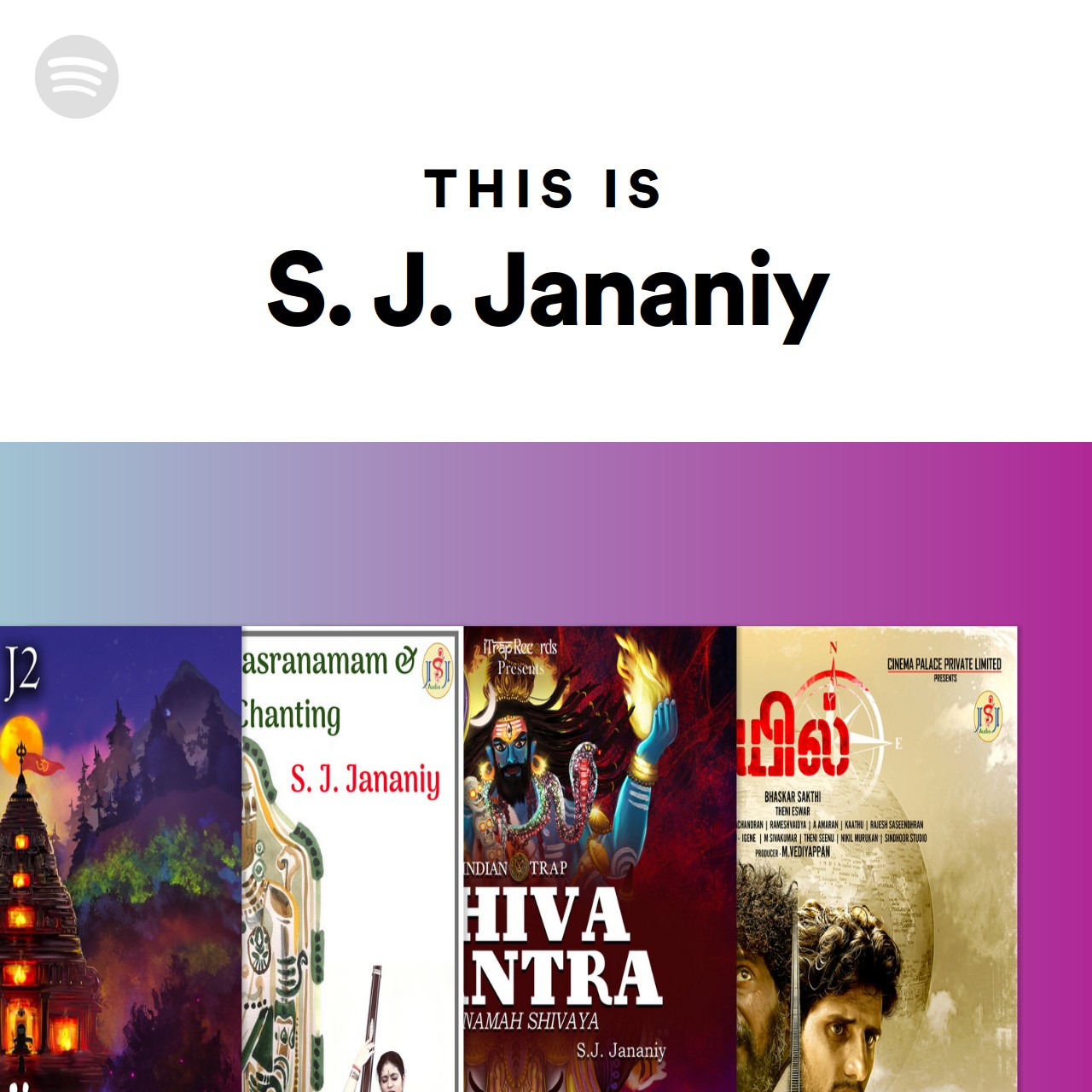 This Is S. J. Jananiy | Spotify Playlist