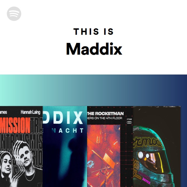 This Is Maddix - playlist by Spotify | Spotify