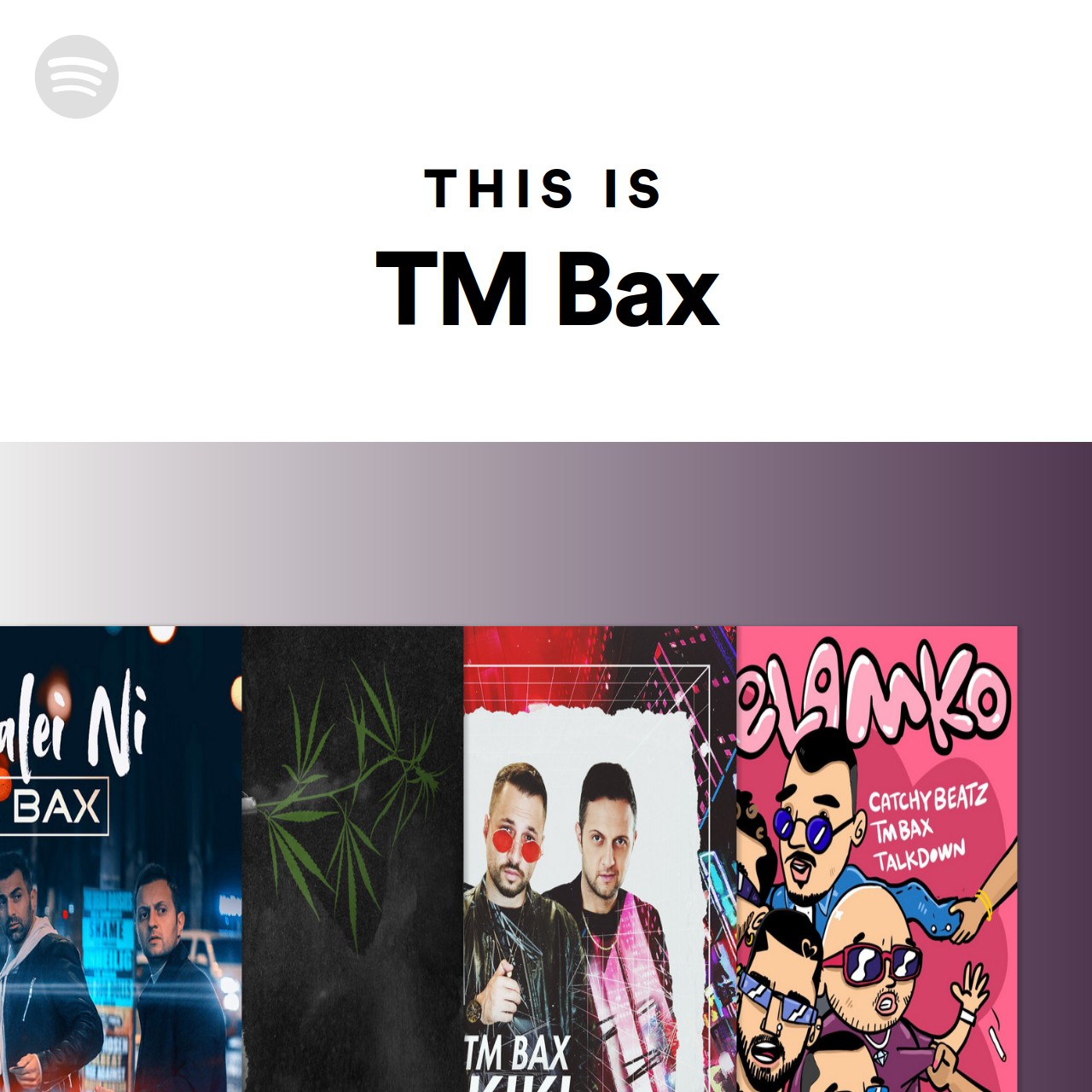 This Is TM Bax | Spotify Playlist