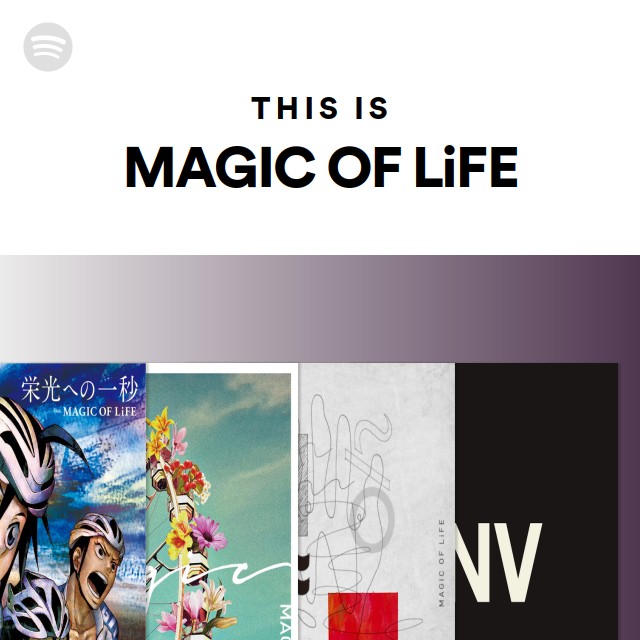 This Is MAGIC OF LiFE - playlist by Spotify | Spotify