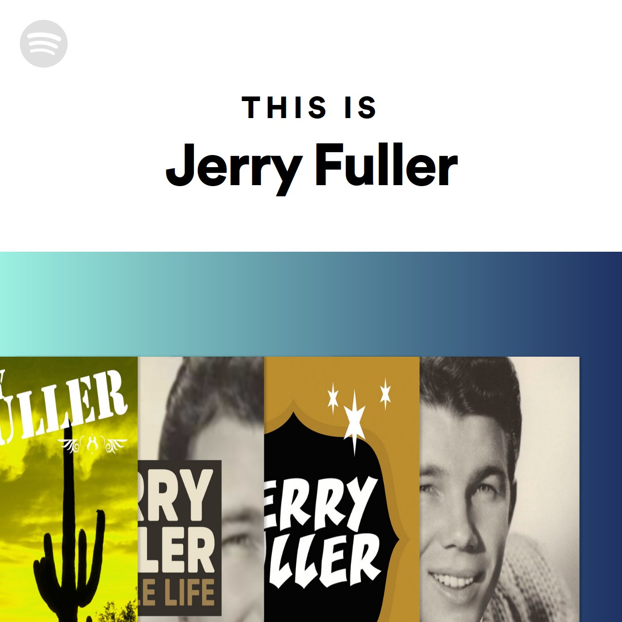 This Is Jerry Fuller | Spotify Playlist