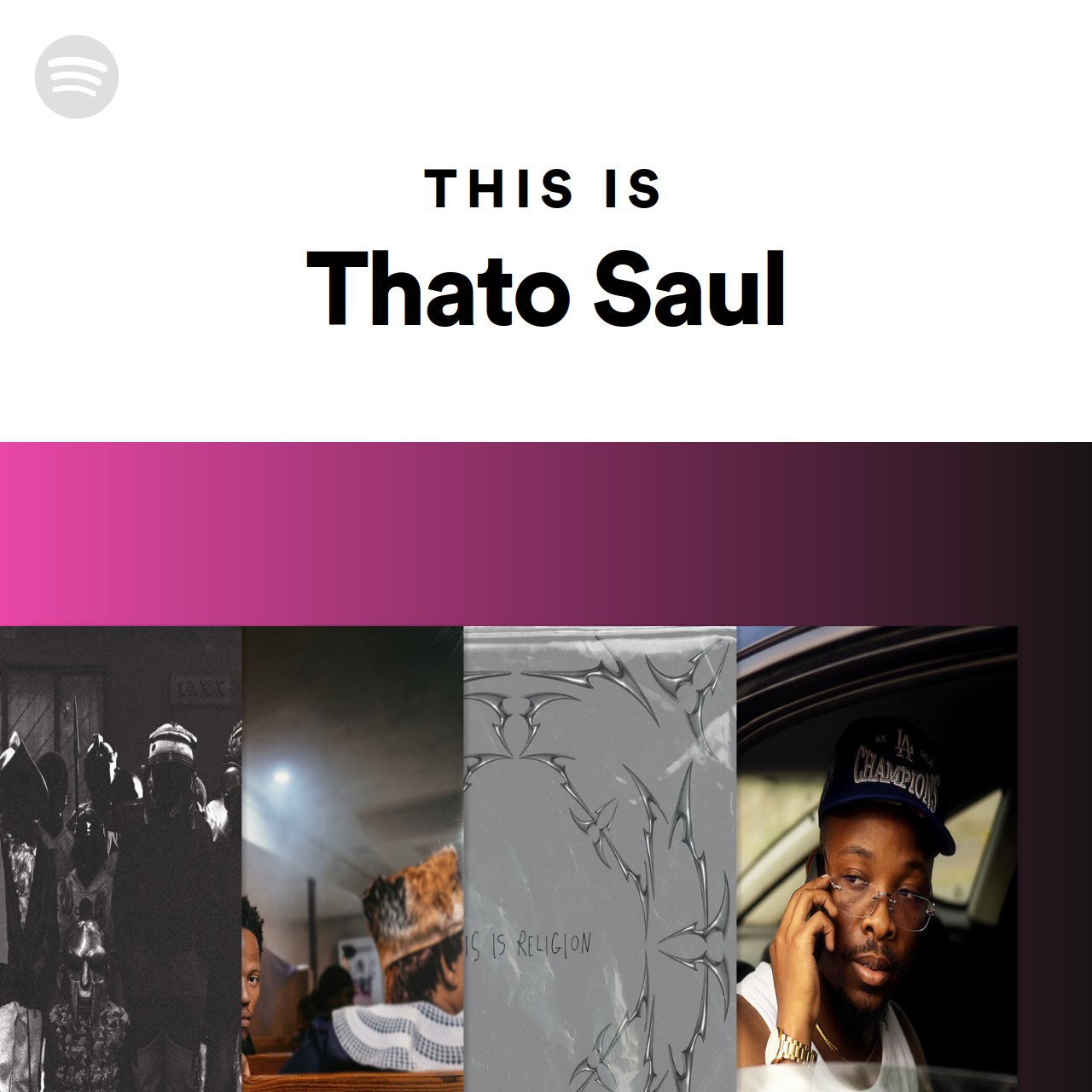 This Is Thato Saul | Spotify Playlist
