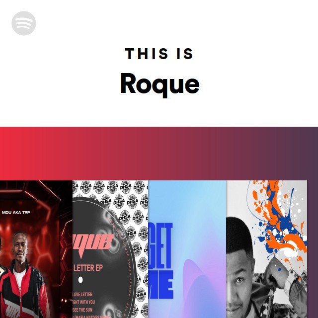 This Is Roque - playlist by Spotify | Spotify