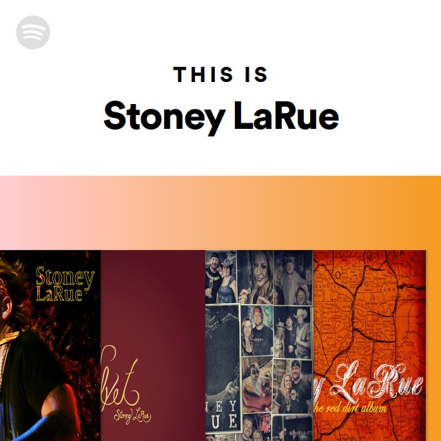 This Is Stoney LaRue | Spotify Playlist