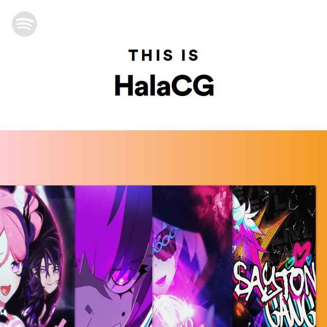 This Is HalaCG - playlist by Spotify | Spotify