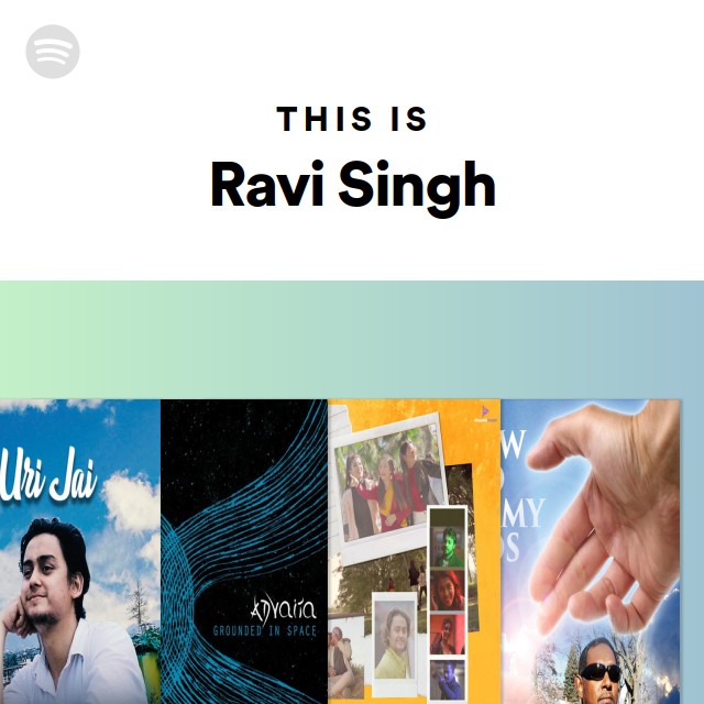 This Is Ravi Singh | Spotify Playlist