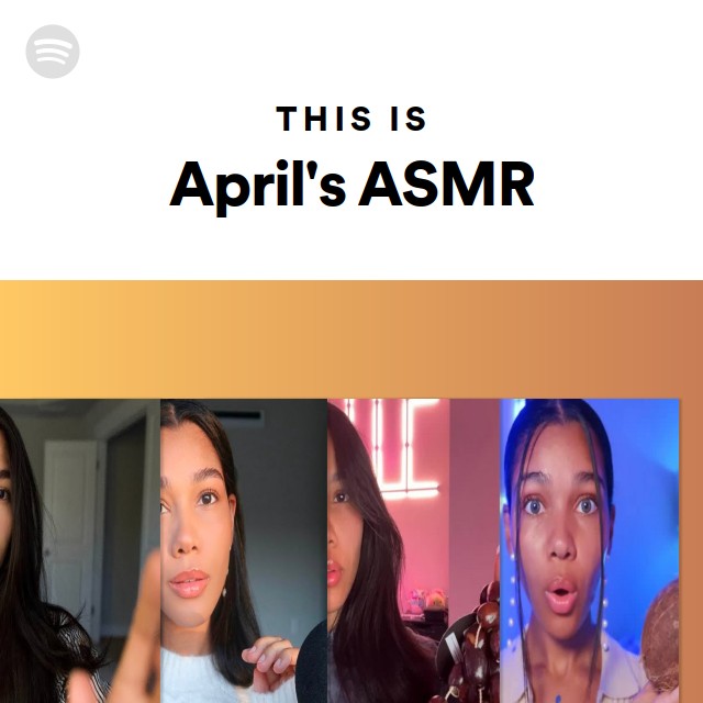 This Is April's ASMR - playlist by Spotify | Spotify