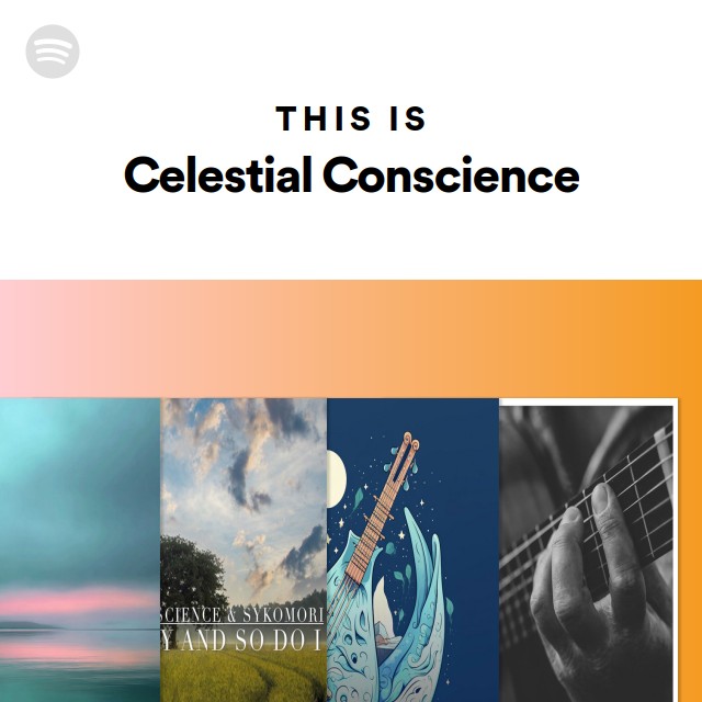 This Is Celestial Conscience - playlist by Spotify | Spotify