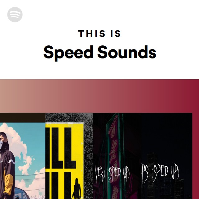 This Is Speed Sounds - playlist by Spotify | Spotify